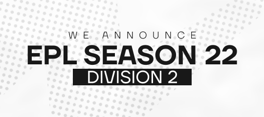 European Pro League - Season 22 - Division 2! 🔥 | EPL ESPORTS